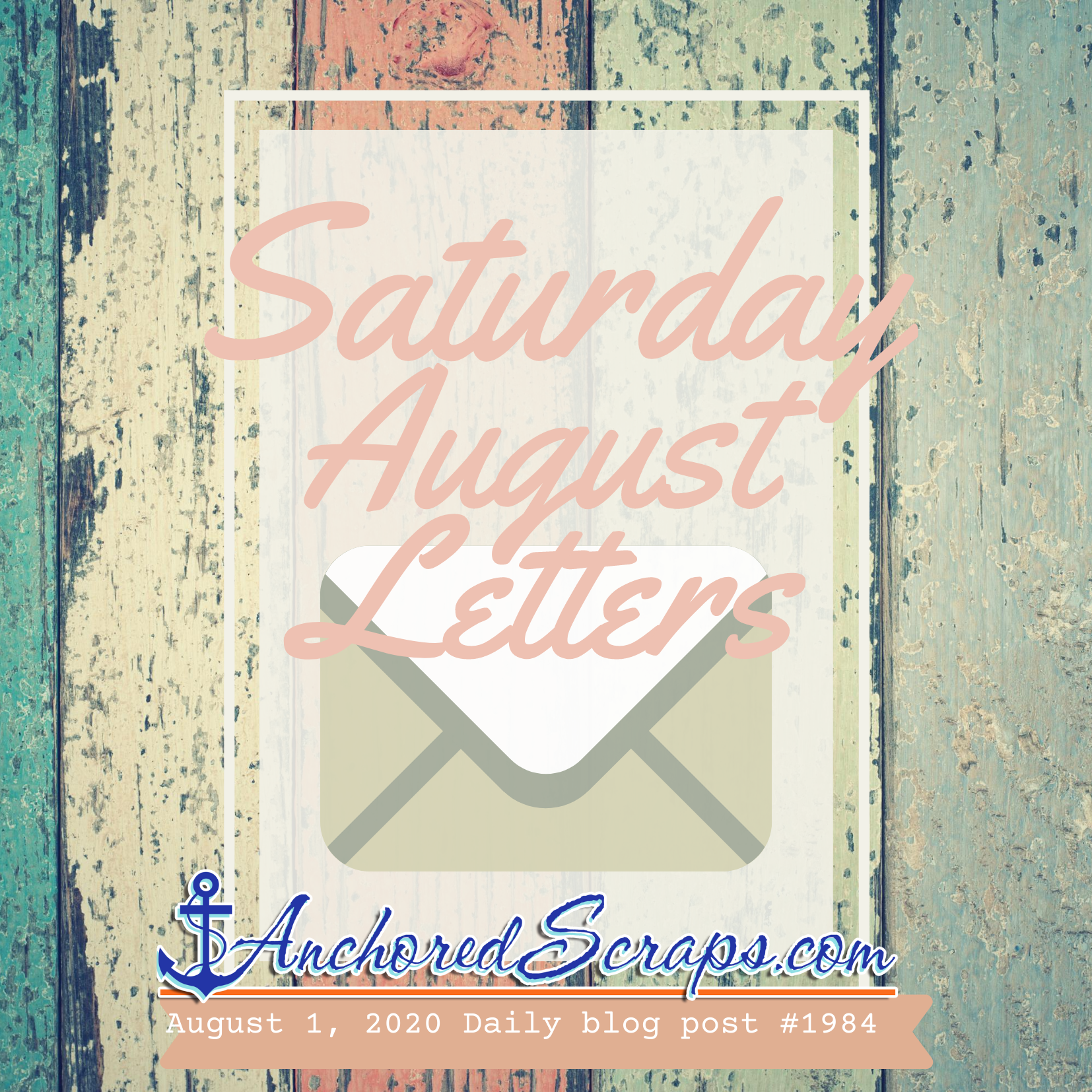 Welcome Saturday August Letters Printable - AnchoredScraps.com