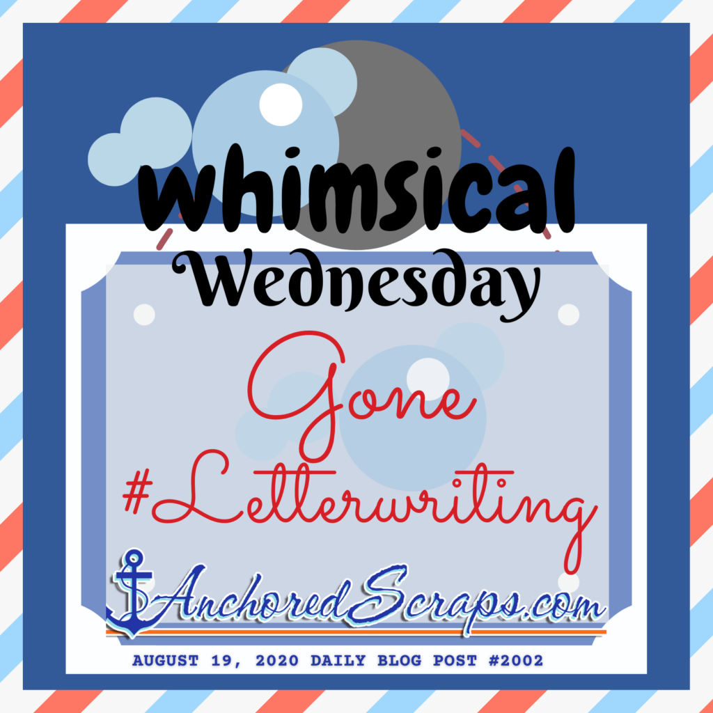 Whimsical Wednesday Gone #LetterWriting Printable - AnchoredScraps.com