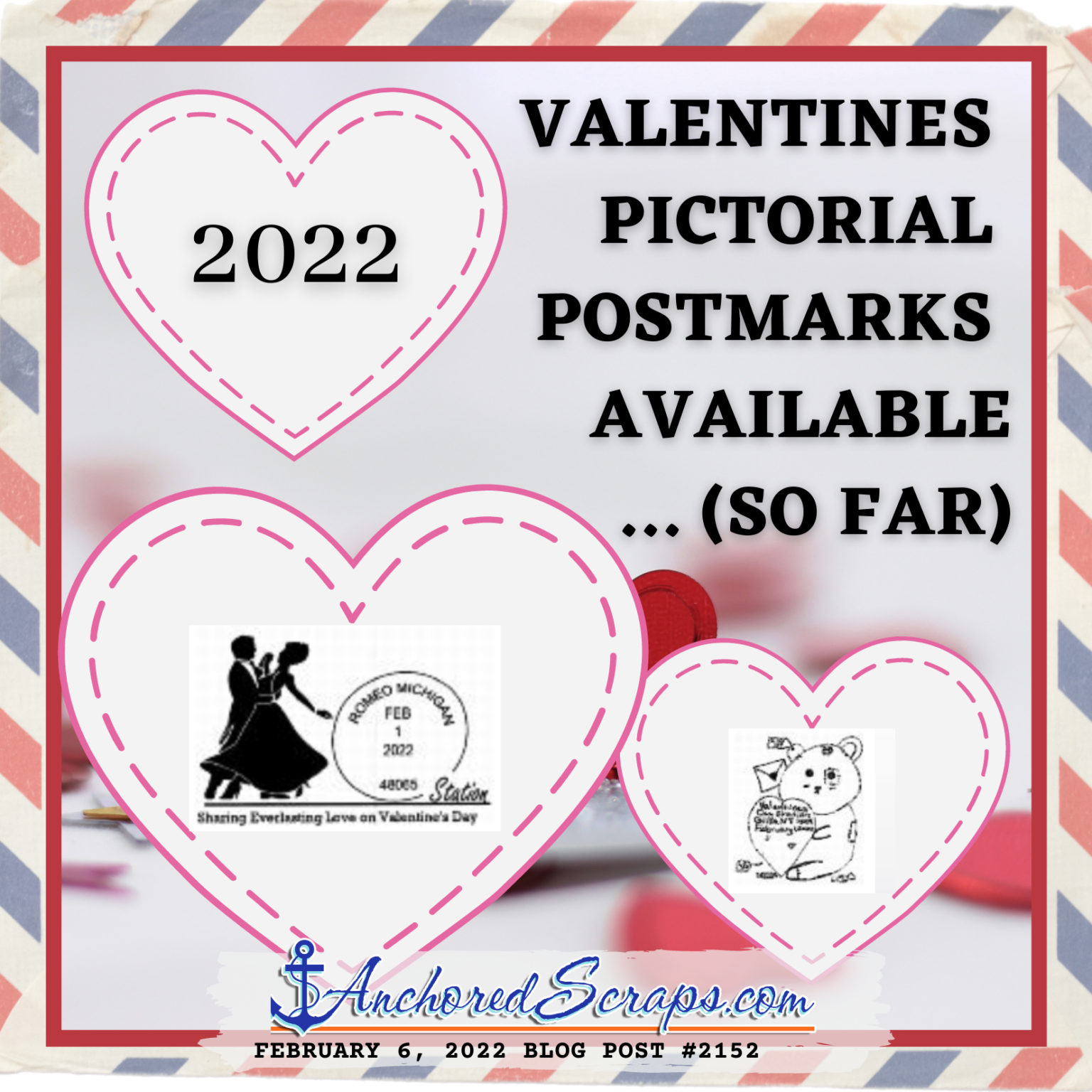 Valentines pictorial postmarks available ... so far - AnchoredScraps.com