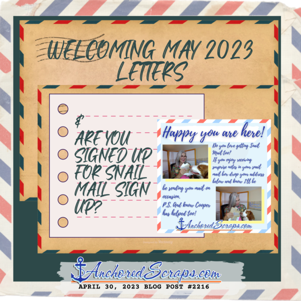 Welcoming May 2023 Letters & Are you signed up for snailmail sign-up ...