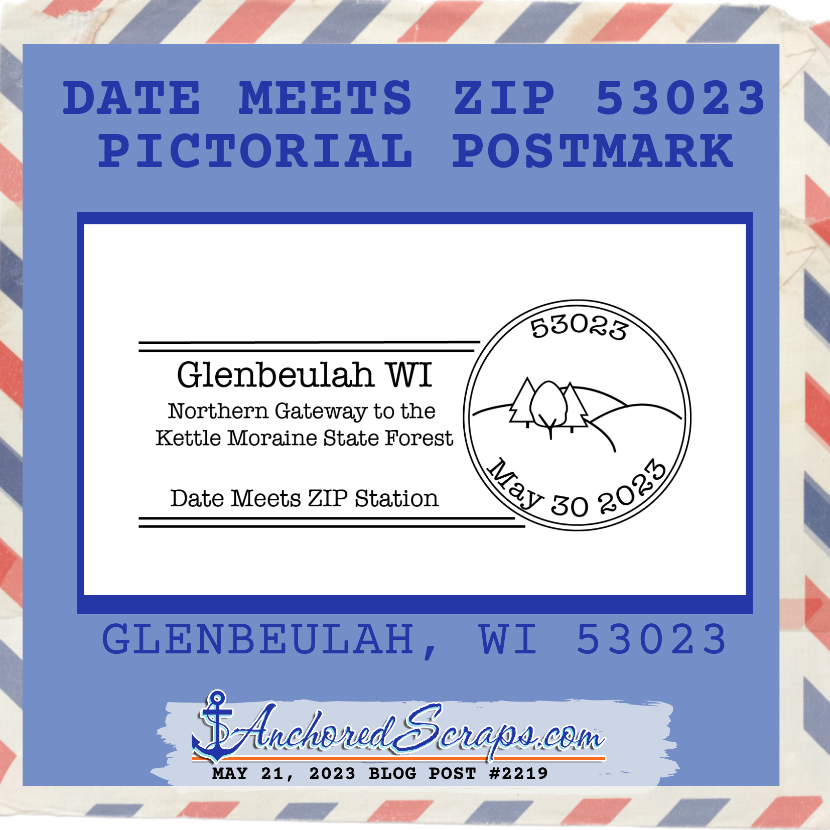 Date Meets Zip 53023 Pictorial Postmark - AnchoredScraps.com