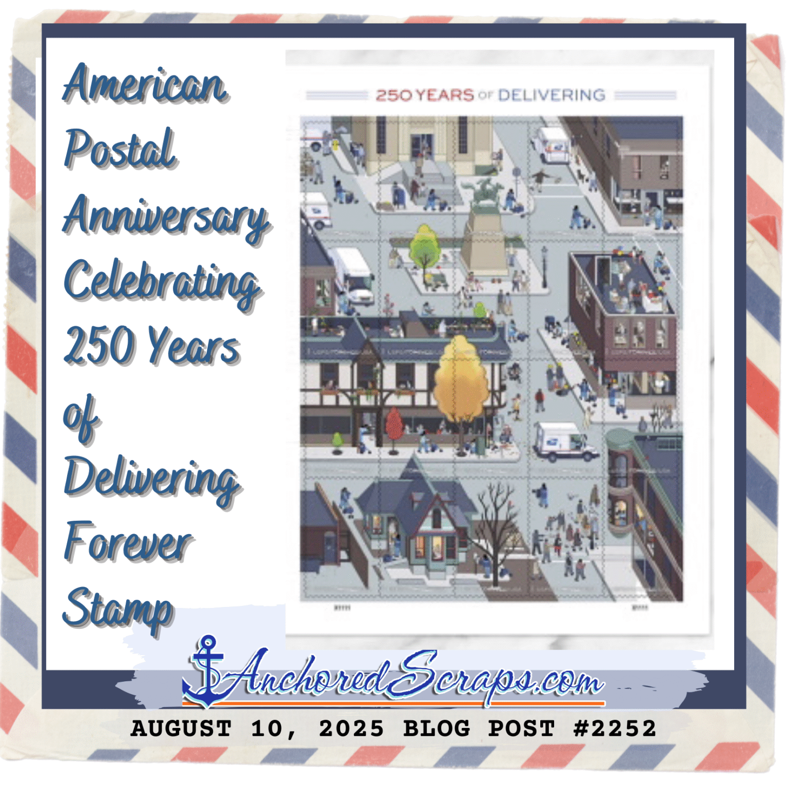 American Postal Anniversary Celebrating 250 Years of Delivering Forever ...